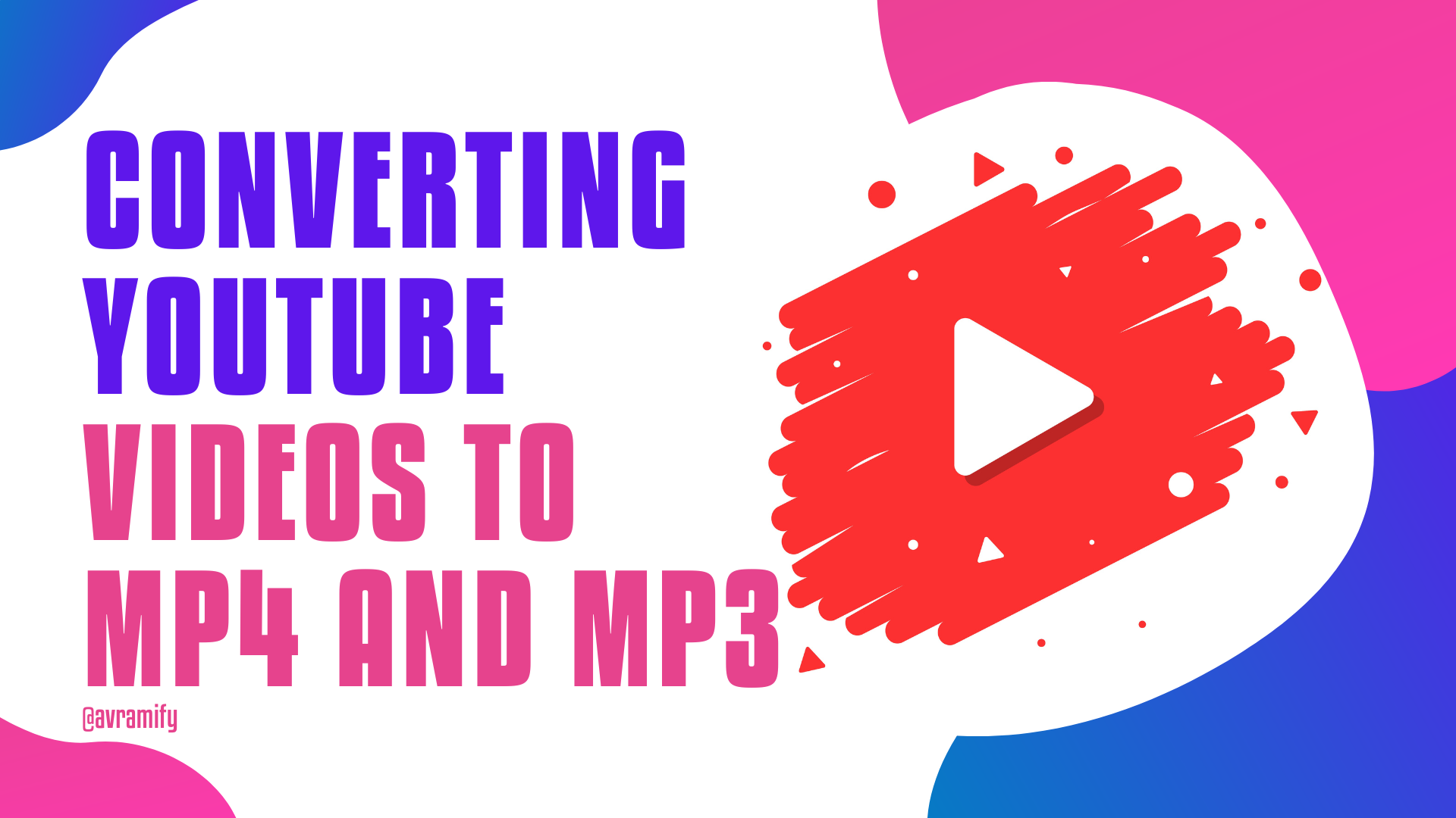 Converting YouTube Videos to MP4 and MP3 - Best Tools – AVRAMIFY Converting YouTube Videos to MP4 and MP3 - Best Tools – AVRAMIFY